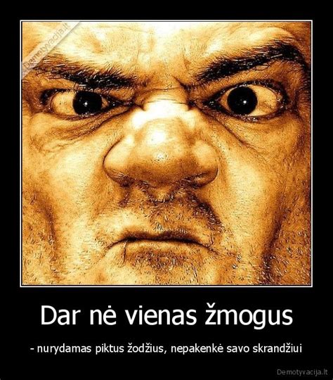 Dar Nė Vienas žmogus Demotyvacija Lt