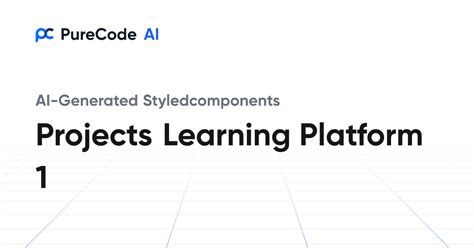 Build Great Styledcomponents Projects Learning Platform 1 Components Faster Using Ai Tools