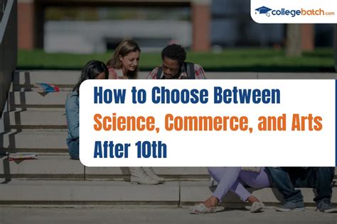 How To Choose Between Science Commerce And Arts After 10th