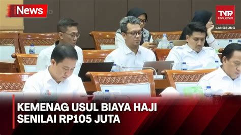 Kemenag Usulkan Biaya Haji 2024 Naik Menjadi Rp105 Juta YouTube