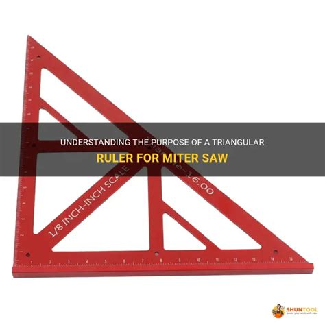 Understanding The Purpose Of A Triangular Ruler For Miter Saw Shuntool