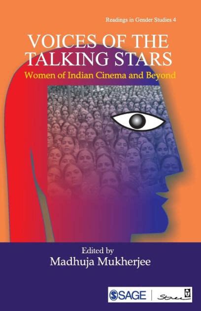 Voices Of The Talking Stars Women Of Indian Cinema And Beyond By