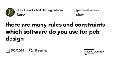 There Are Many Rules And Constraints Which Software Do You Use For Pcb