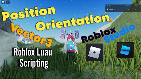 Roblox POSITION ORIENTATION And VECTOR3 Roblox Studio Scripting