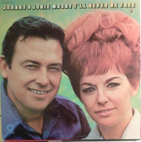 Johnny And Jonie Mosby Ill Never Be Free Vinyl Lp At Discogs
