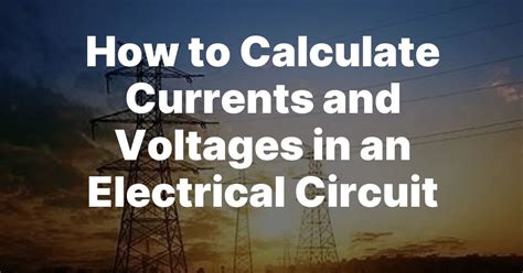 Shaibu Ibrahim Eit Pmp® On Linkedin How To Calculate Currents And Voltages In An Electrical