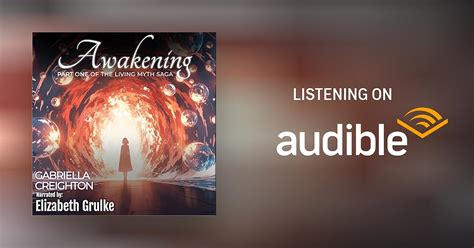 Awakening Part 1 Of The Living Myth Saga Audiobook By Gabriella Creighton