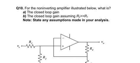 Get Answer Q10 For The Noninverting Amplifier Illustrated Below