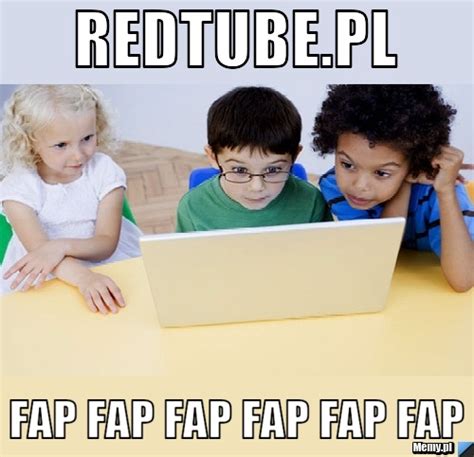 REDTUBE PL Fap Fap Fap Fap Fap Fap Memy Pl