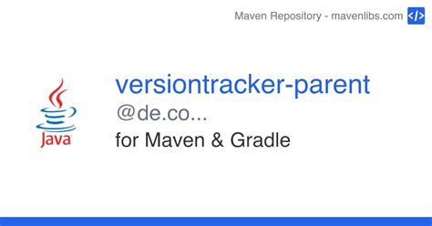 Versiontracker Parent For Maven Gradle De Code Sourcery Versiontracker