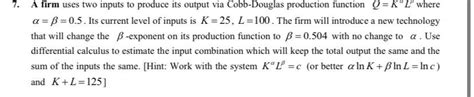 solved a firm uses two inputs to produce its output via