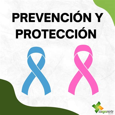 PREVENCIÓN Y PROTECCION DE CANCER Coagronorte