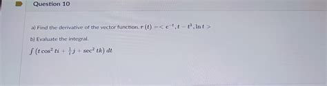 Solved A Find The Derivative Of The Vector Function Chegg Com
