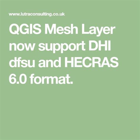 Qgis Mesh Layer Now Support Dhi Dfsu And Hecras 6 0 Format Supportive Algorithm Mesh