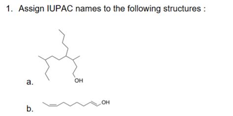 Solved 1 Assign IUPAC Names To The Following Structures Chegg Com