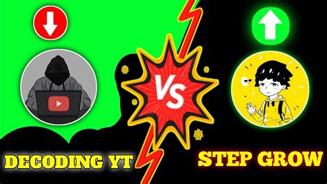 Decoding Yt Vs Step Grow Decodingyt StepGrow Decodingyt Stepgrow