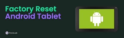 Factory Reset Android Tablet Guaranteed Strategies