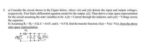 Solved 5 A Consider The Circuit Shown In The Figure Below
