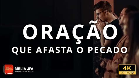 OraÇÃo Para Afastar O Pecado VersÍculos Poderosos 🔥 Bíblia Jfa