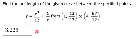 Solved Find The Arc Length Of The Given Curve Between The Chegg
