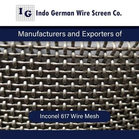 Inconel 617 Wire Mesh For Industrial At Best Price In Mumbai Id 23845614933