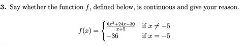 Solved Say Whether The Function F Defined Below Is Chegg