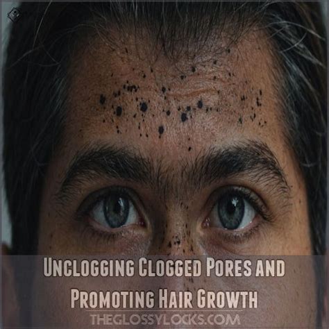 Can Clogged Pores Prevent Hair Growth The Shocking Truth Revealed