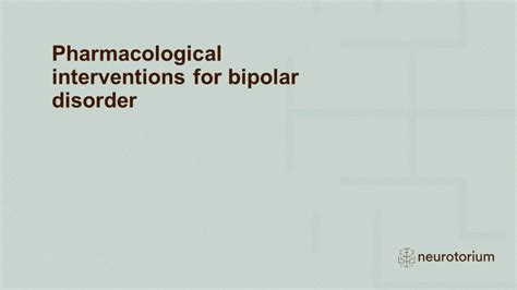 Bipolar Disorder Acute Treatment Neurotorium