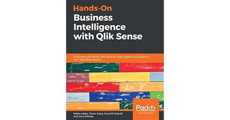 Hands On Business Intelligence With Qlik Sense Implement Self Service