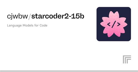 Cjwbw Starcoder2 15b Run With An API On Replicate