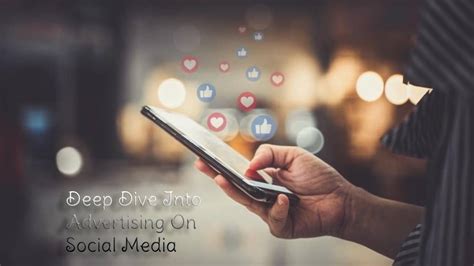 A Deep Dive Into Advertising On Different Social Media Effectively