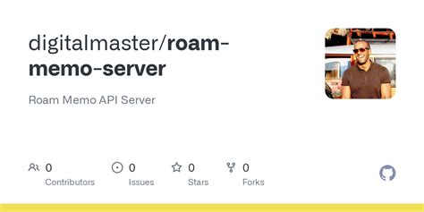 GitHub Digitalmaster Roam Memo Server Roam Memo API Server