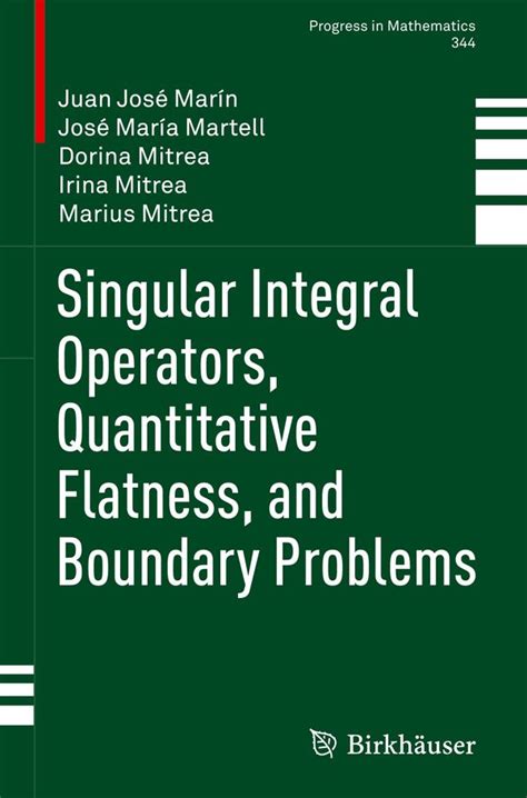 Singular Integral Operators Quantitative Flatness And Boundary