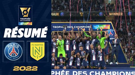 Highlights Psg Fc Nantes 4 0 Trophée Des Champions 2022 Youtube