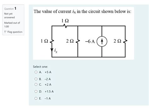 Solved Question The Value Of Current Ix In The Circuit Chegg