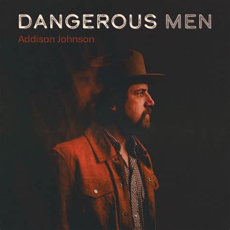 Dangerous Men Addison Johnson 2024 English Trex Roads