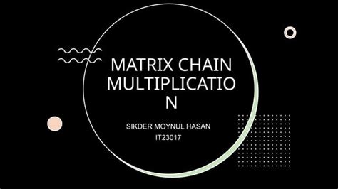 Presentation1 2matrixchainmultipptx