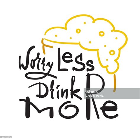 적은 음료를 더 걱정간단한 영감과 동기 부여 견적 손으로 그린 아름 다운 글자 영감 포스터 티셔츠 가방 컵 카드 전단지 스티커 배지 대 한 인쇄 귀 엽 고 재미 있는 벡터