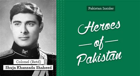 Heroes Of Pakistan Colonel Retd Shuja Khanzada Shaheed Pakistan Insider