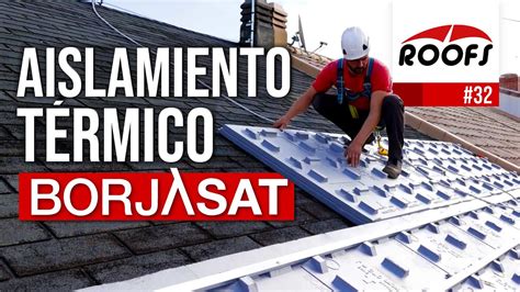 BorjaSAT PANEL AISLANTE TÉRMICO EPS para Tejados y Cubiertas Cómo