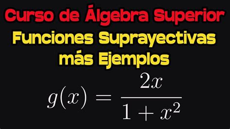 Funciones Suprayectivas Sobreyectivas Más Ejemplos Mathpures Youtube