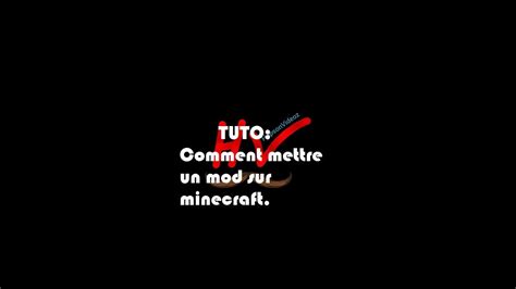 Tuto Comment Mettre Un Mod Sur Minecraft Youtube