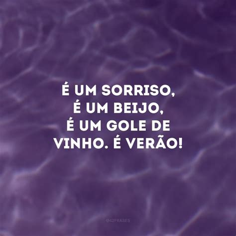 60 Frases De Verão Tumblr Para Sentir O Calor Bom Da Estação