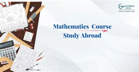 Mathematic Courses Abroad Universities Eligibility Future Scope
