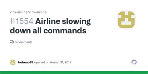 Airline Slowing Down All Commands · Issue 1554 · Vim Airlinevim Airline · Github