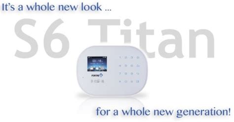 Introducing The S6 Titan Security System The Newest Product Line From