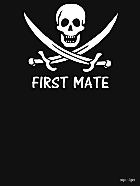 Pirate 35 First Mate T Shirt For Sale By Mpodger Redbubble Pirate