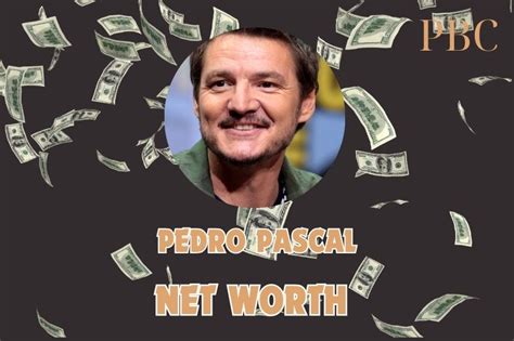 Pedro Pascal Net Worth 2024 Exploring His Wealth Salary And Career