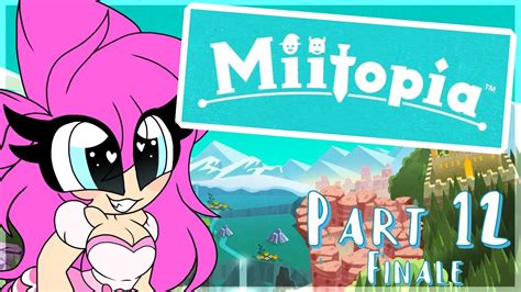 ~miitopia~ Gameplay Part 12 Finale Youtube