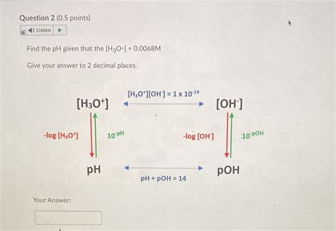 Solved Question 2 0 5 Points Listen Find The PH Given That The H30 Course Hero